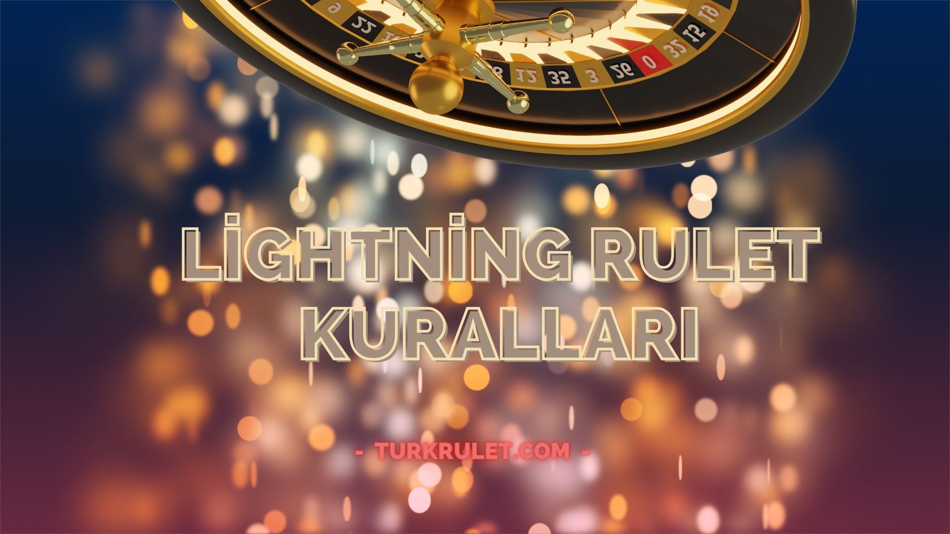 Lightning Rulet Kuralları | Lightning Rulet Oyna 2024
